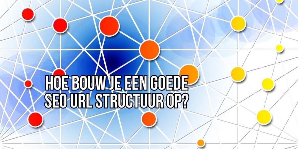 Hoe Bouw Je Een Goede SEO url Structuur Op? - Marketing Outlaws